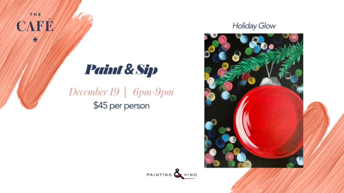 Paint & Sip at The Café | Dec 19, 2025 | San Diego, CA Events
